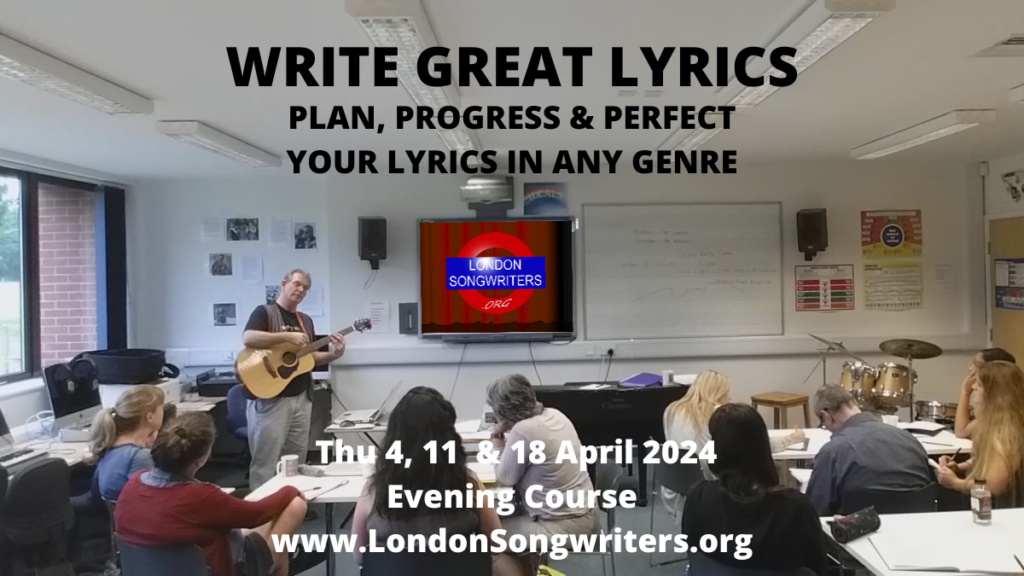 April 2024 WRITE GREAT LYRICS Course - London Songwriters